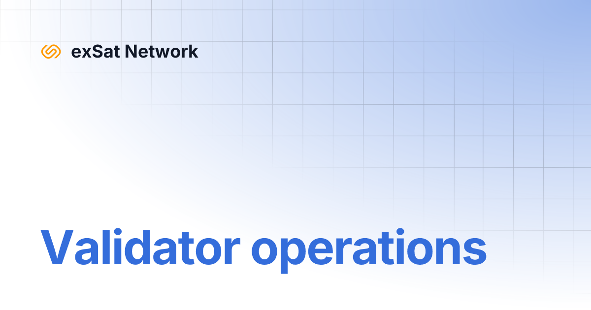 Validator operations | exSat Network