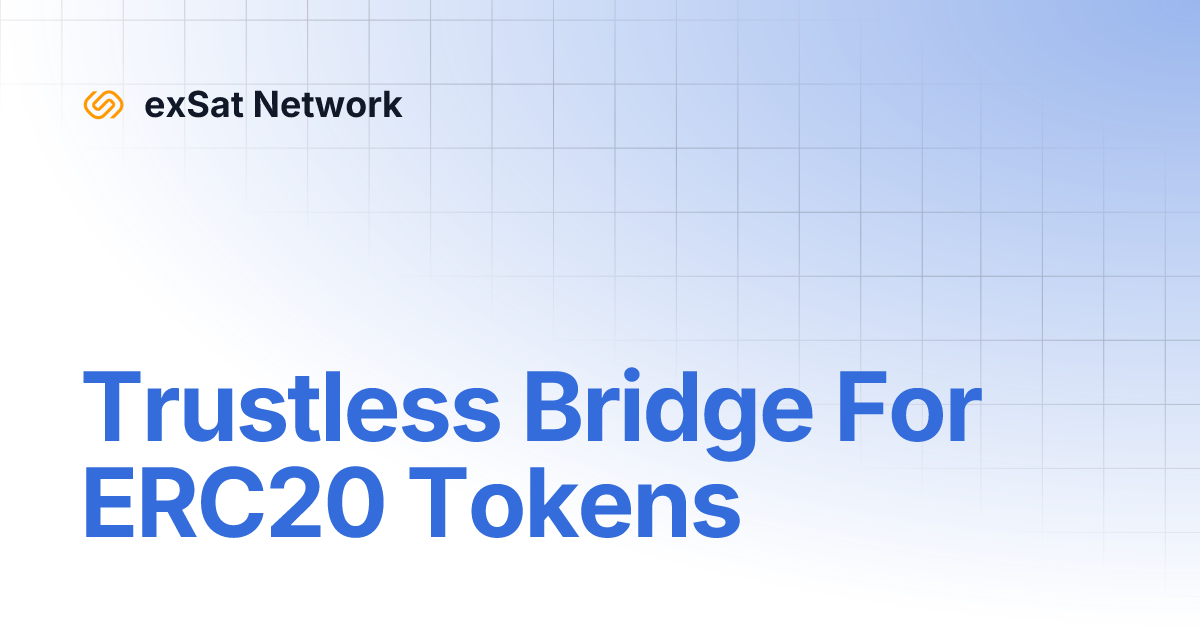 Trustless Bridge For ERC20 Tokens | exSat Network