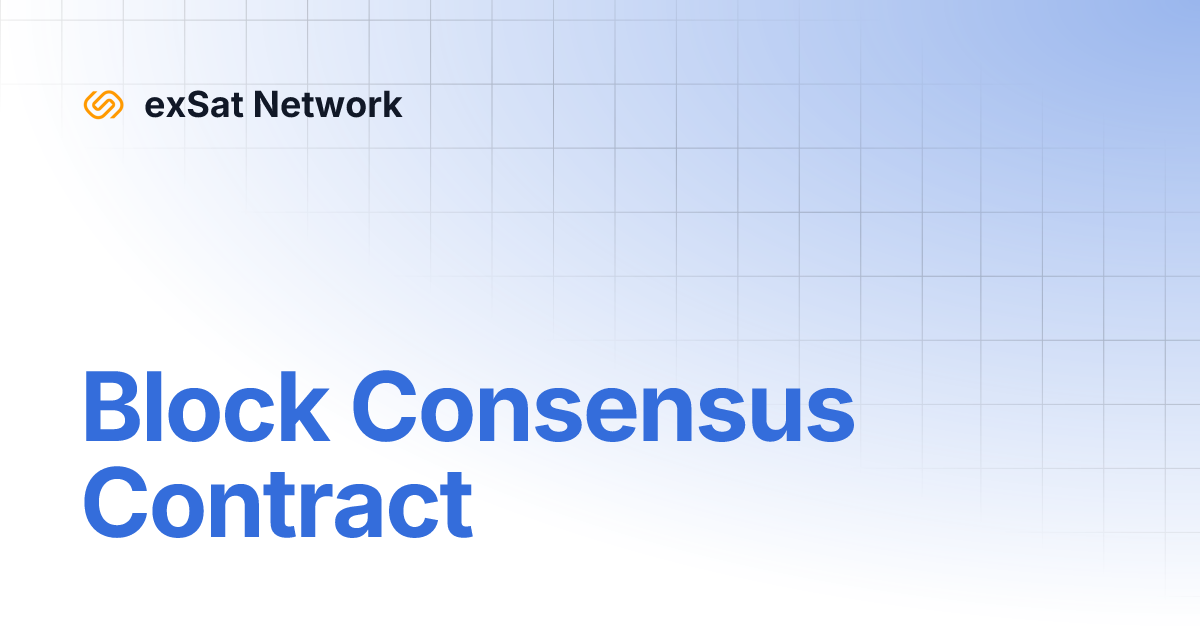 Block Consensus Contract | exSat Network