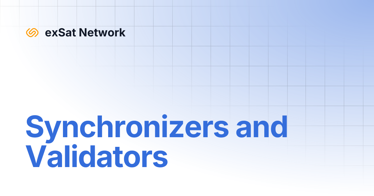 Synchronizers and Validators | exSat Network