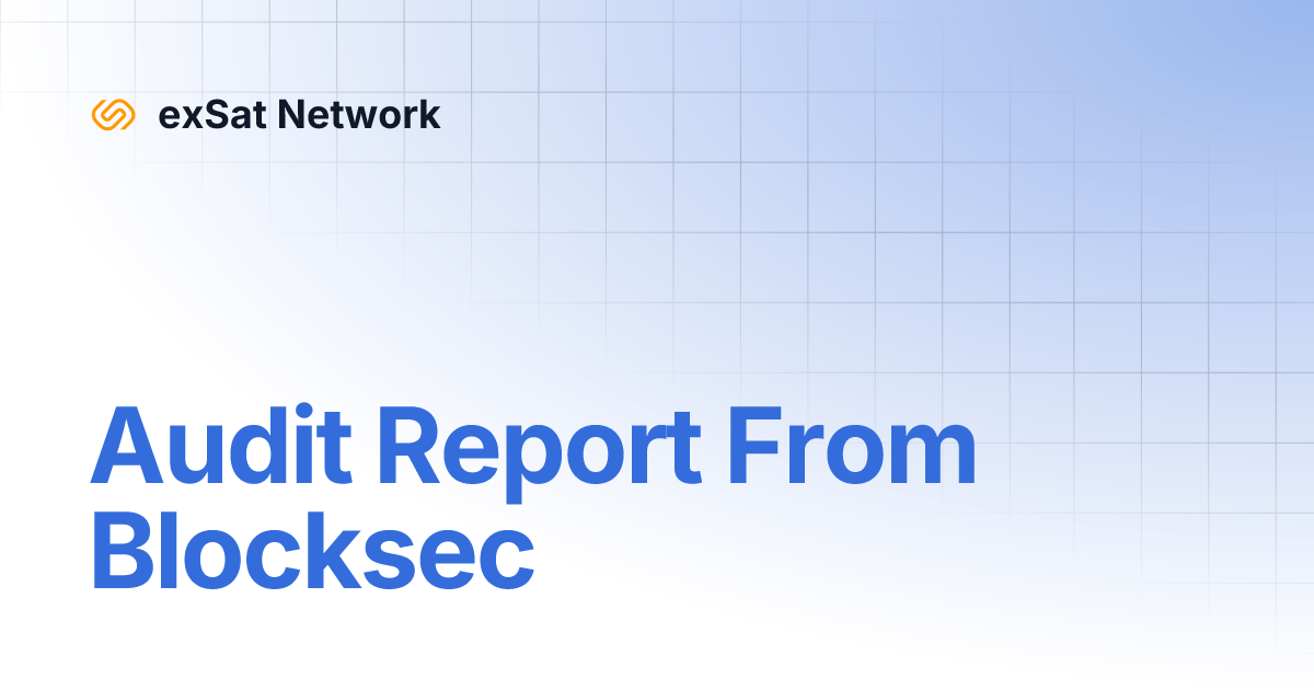 Audit Report From Blocksec | exSat Network