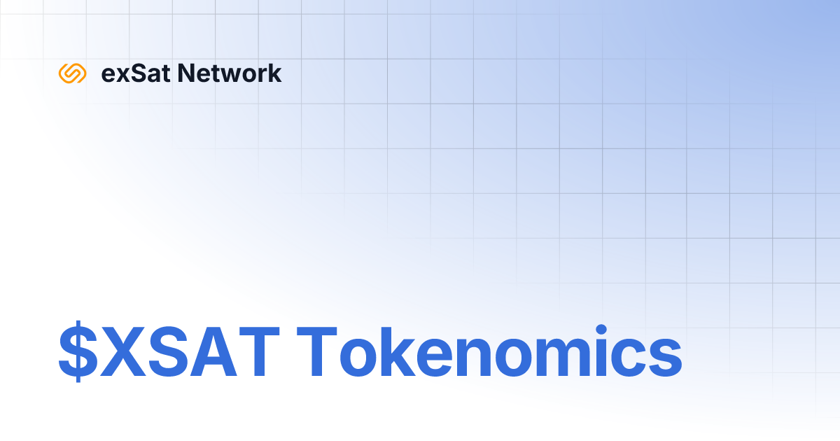 $XSAT Tokenomics | exSat Network