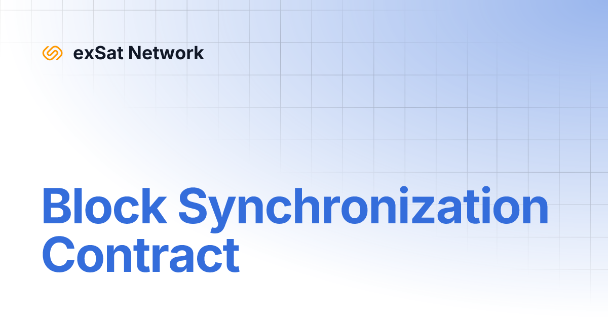 Block Synchronization Contract | exSat Network